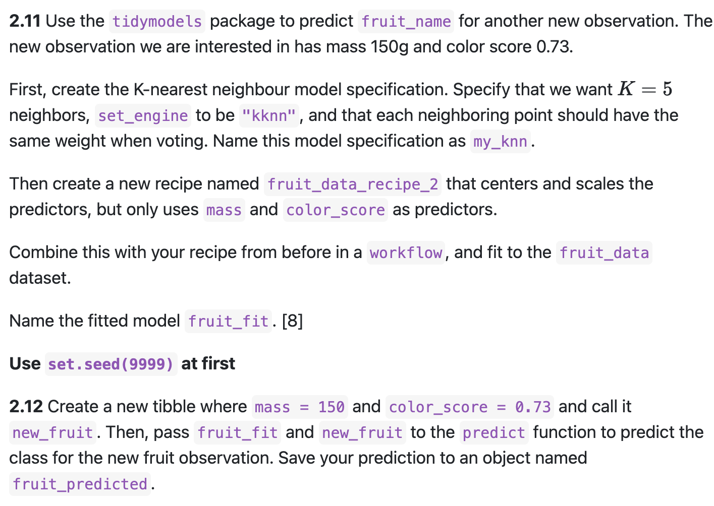Solved 2.11 Use the package to predict fruit_name for | Chegg.com