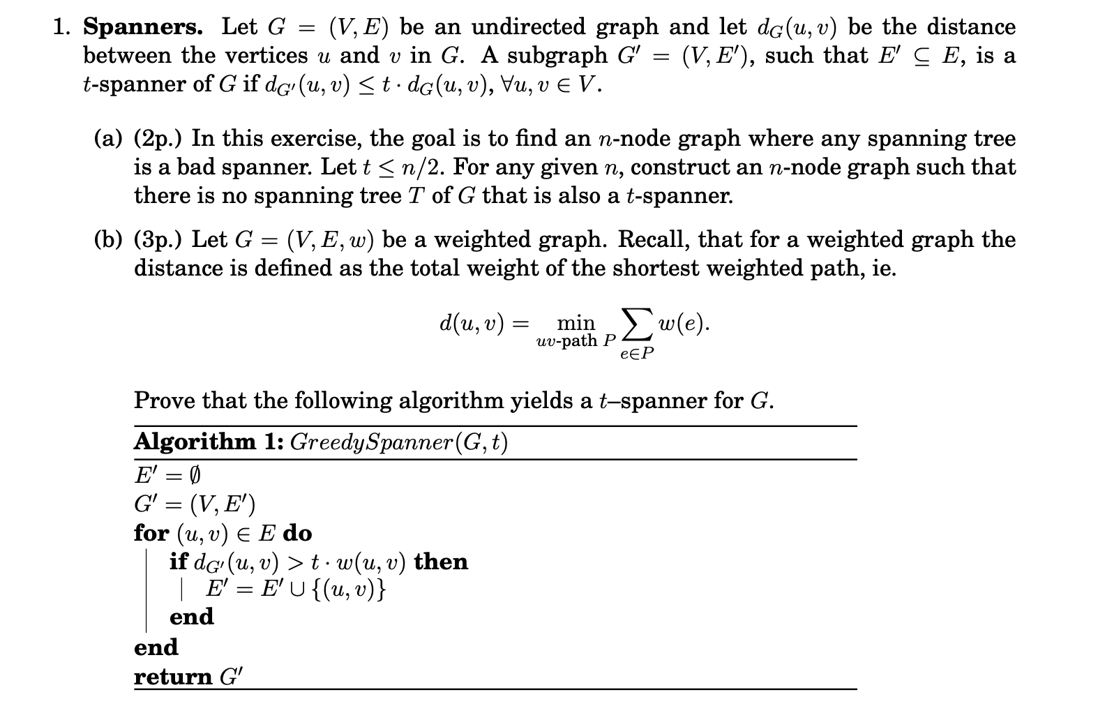 Solved Spanners. Let G=(V,E) be an undirected graph and let | Chegg.com