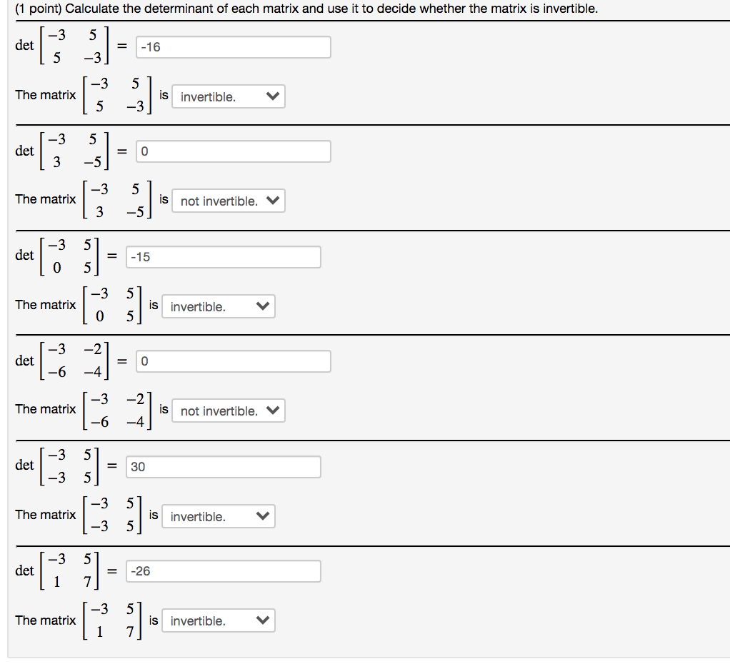 Solved (1 point) Calculate the determinant of each matrix | Chegg.com