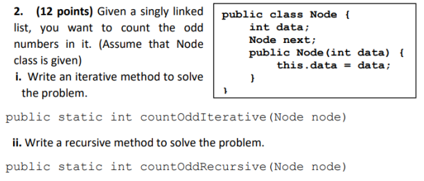 public static int countoddIterative (Node node) ii. | Chegg.com
