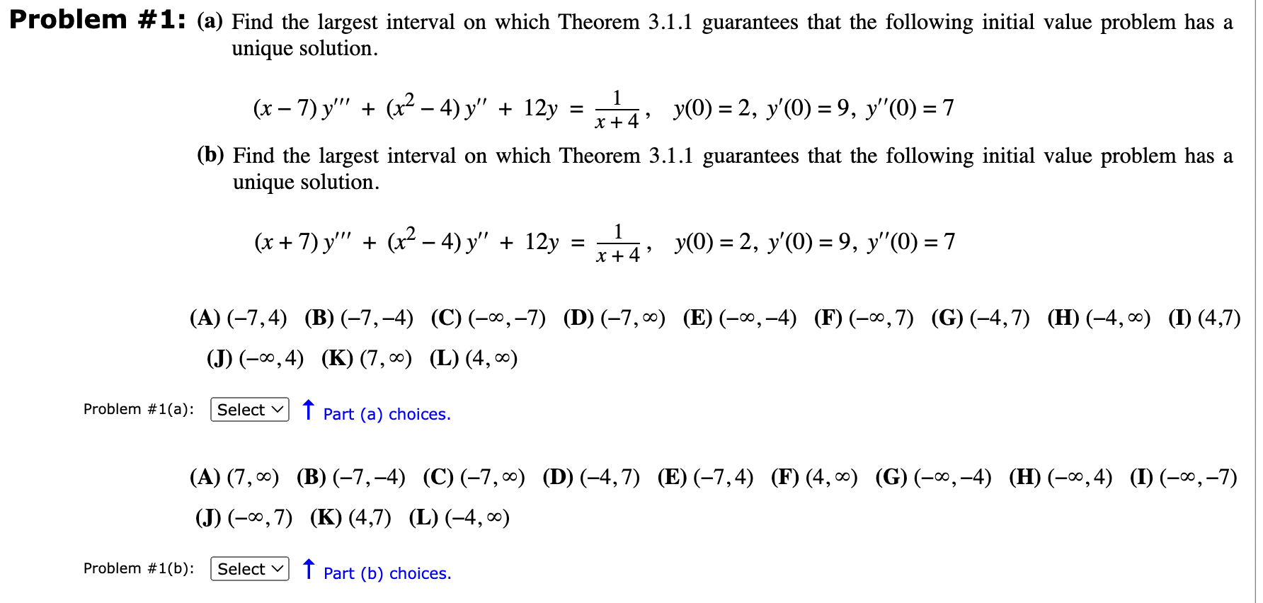 Solved lem # 1: (a) Find the largest interval on which | Chegg.com