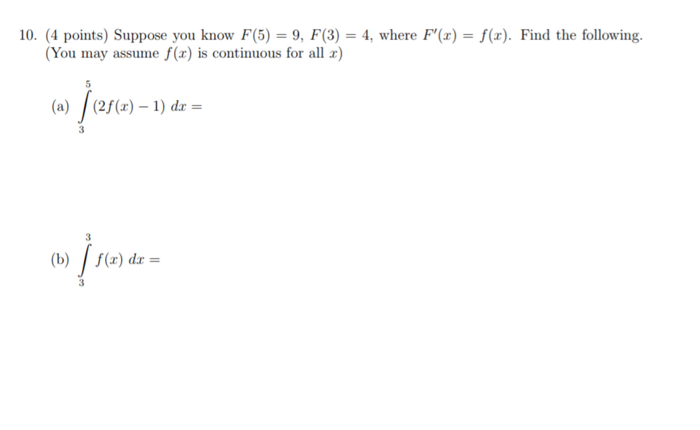 Solved (4 ﻿points) ﻿Suppose you know F(5)=9,F(3)=4, ﻿where | Chegg.com