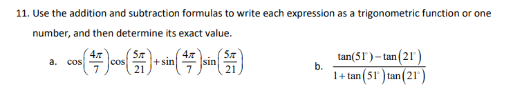 Solved 11. Use the addition and subtraction formulas to | Chegg.com