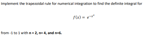 Solved Implement the trapezoidal rule for numerical | Chegg.com
