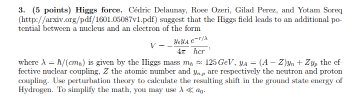 Solved 3. (5 points) Higgs force. Cédric Delaunay, Roee | Chegg.com