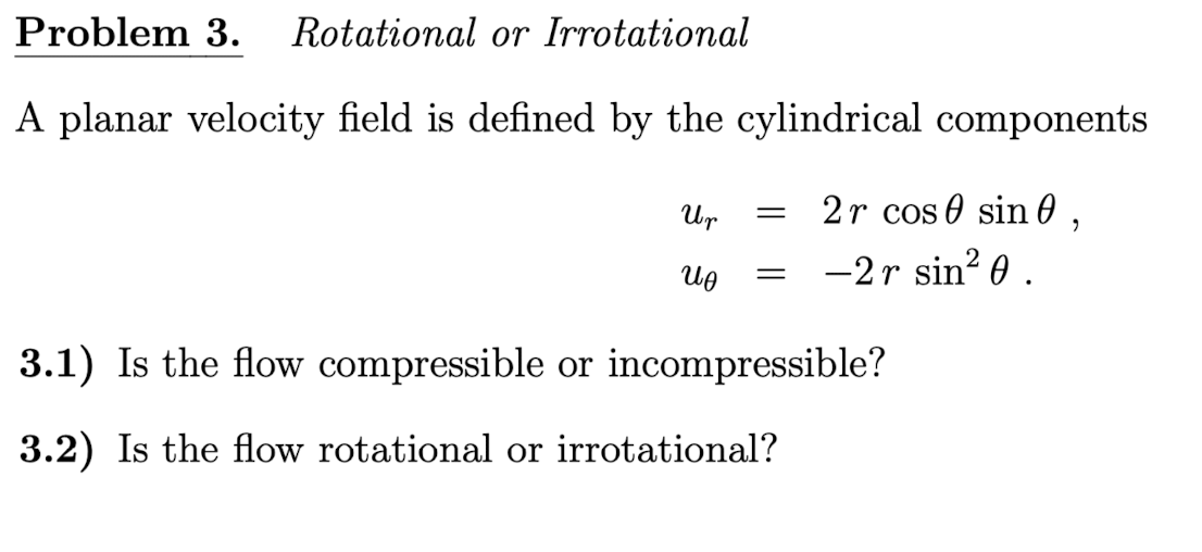Solved Problem 3. ﻿Rotational or IrrotationalA planar | Chegg.com