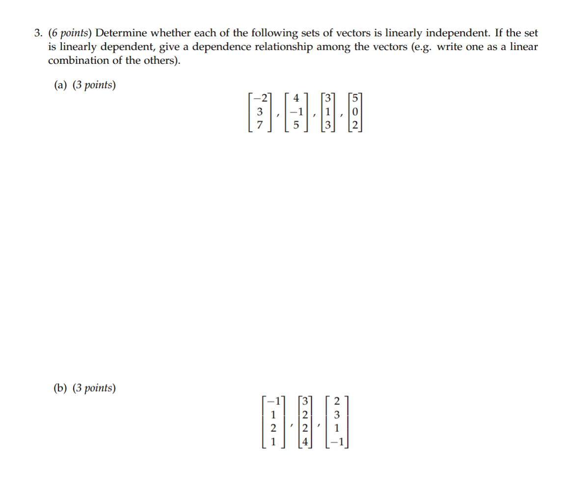 Solved 3. ( 6 points) Determine whether each of the | Chegg.com