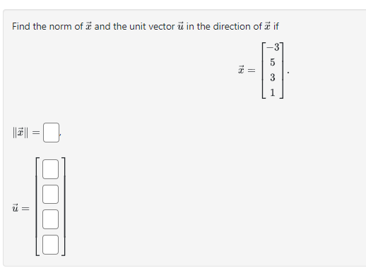 Solved Find the norm of x and the unit vector u in the | Chegg.com