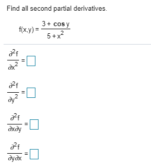 Solved Find all second partial derivatives. 3+ cos y f(x,y) | Chegg.com