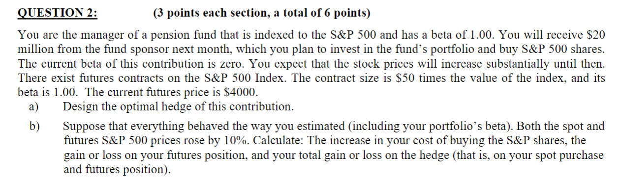 Solved QUESTION 2: (3 points each section, a total of 6 | Chegg.com Solved QUESTION 2: (3 points each section, a total of 6 | Chegg.com
