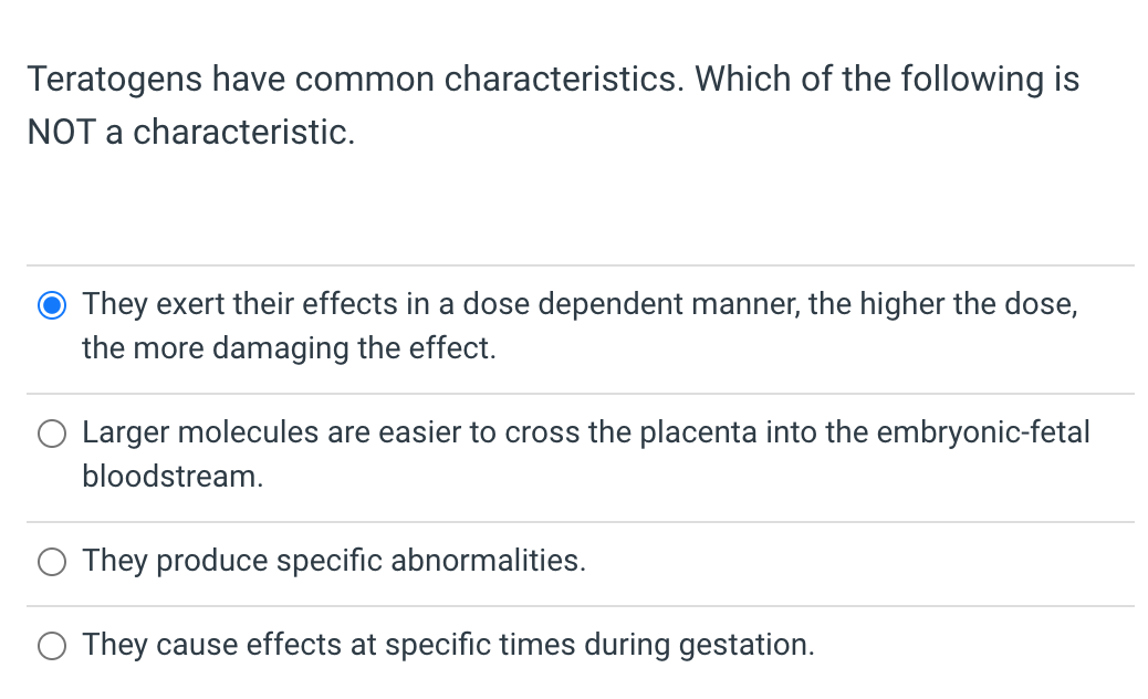 Solved Teratogens have common characteristics. Which of the | Chegg.com