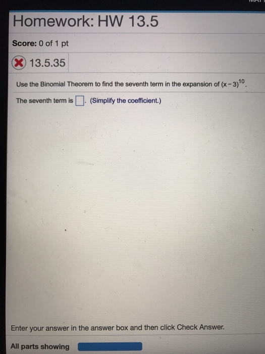 Solved Use the Binomial Theorem to find the seventh term in | Chegg.com