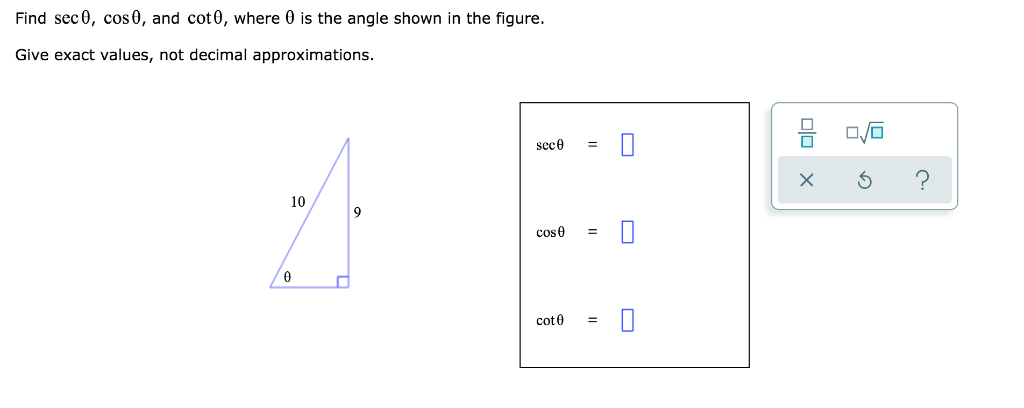 Solved Find seco, cos 0, and coto, where is the angle shown | Chegg.com