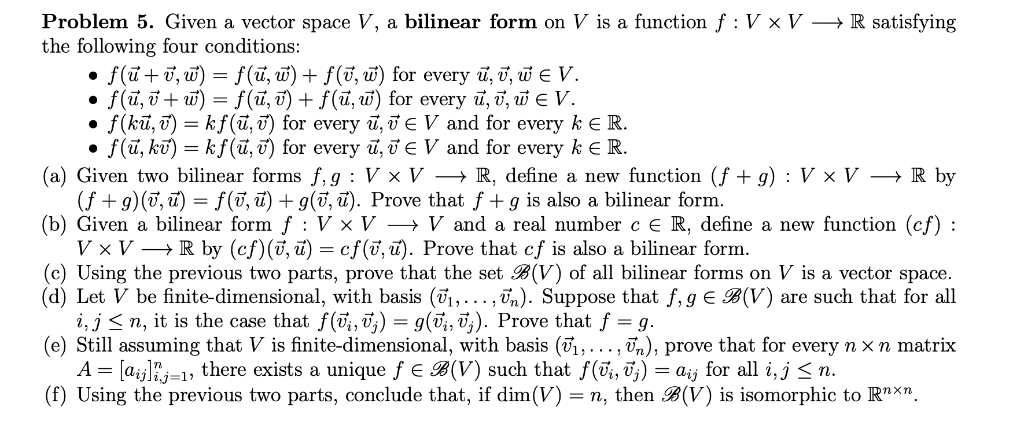 Solved Problem 5. Given a vector space V, a bilinear form on | Chegg.com