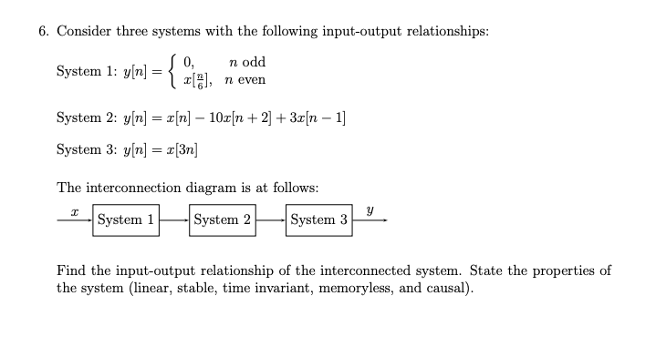 Solved 6. Consider three systems with the following | Chegg.com