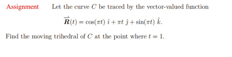 Solved Assignment Let the curve C be traced by the | Chegg.com