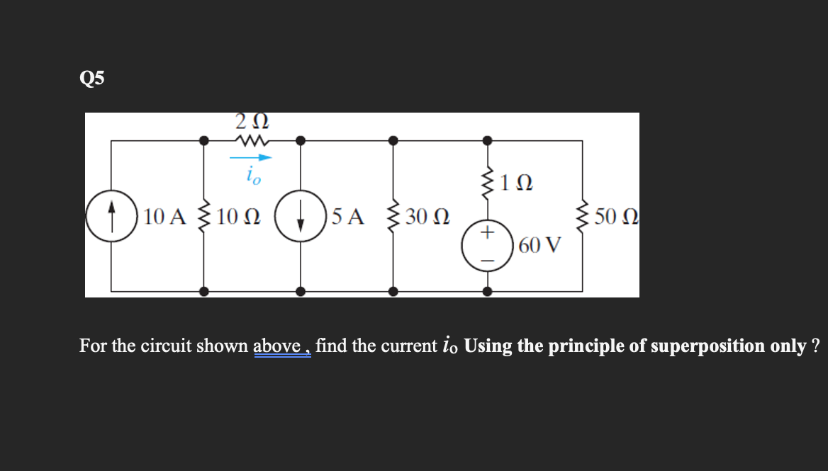Solved For the circuit shown above, find the current i0 | Chegg.com