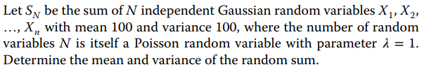 Solved Let Sy be the sum of N independent Gaussian random | Chegg.com