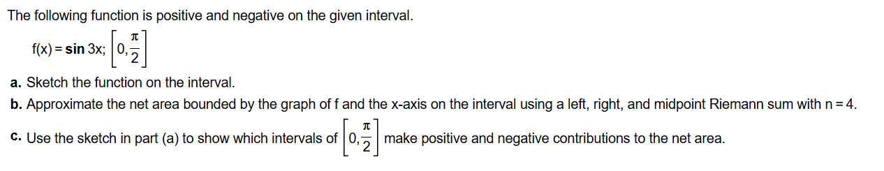 Solved The following function is positive and negative on | Chegg.com