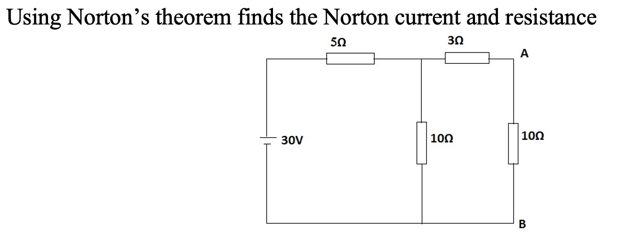 Solved Using Norton's theorem finds the Norton current and | Chegg.com