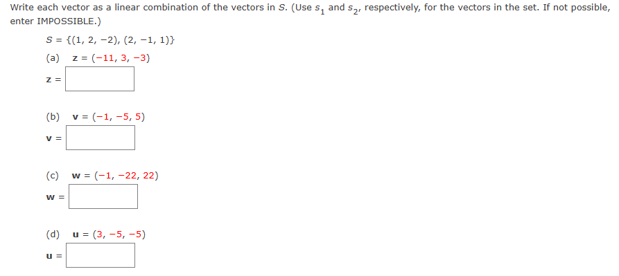 Solved Write Each Vector As A Linear Combination Of The
