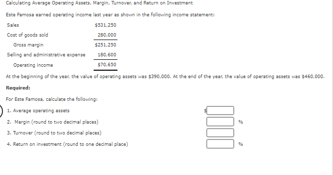 Solved Calculating Average Operating Assets, Margin, | Chegg.com