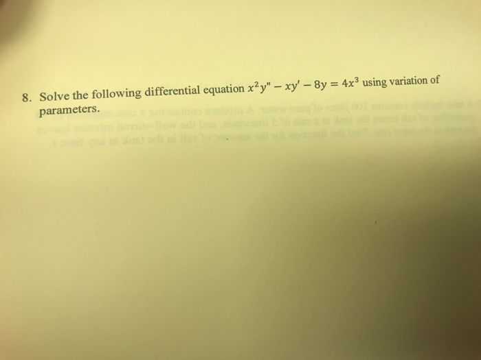Solved 8. Solve the following differential equation 2y-xy-8y | Chegg.com