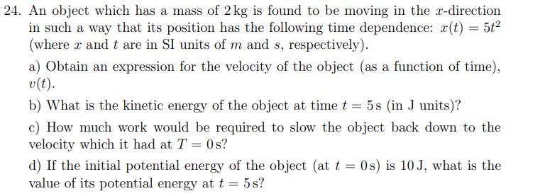 Solved 24. An object which has a mass of 2 kg is found to be | Chegg.com