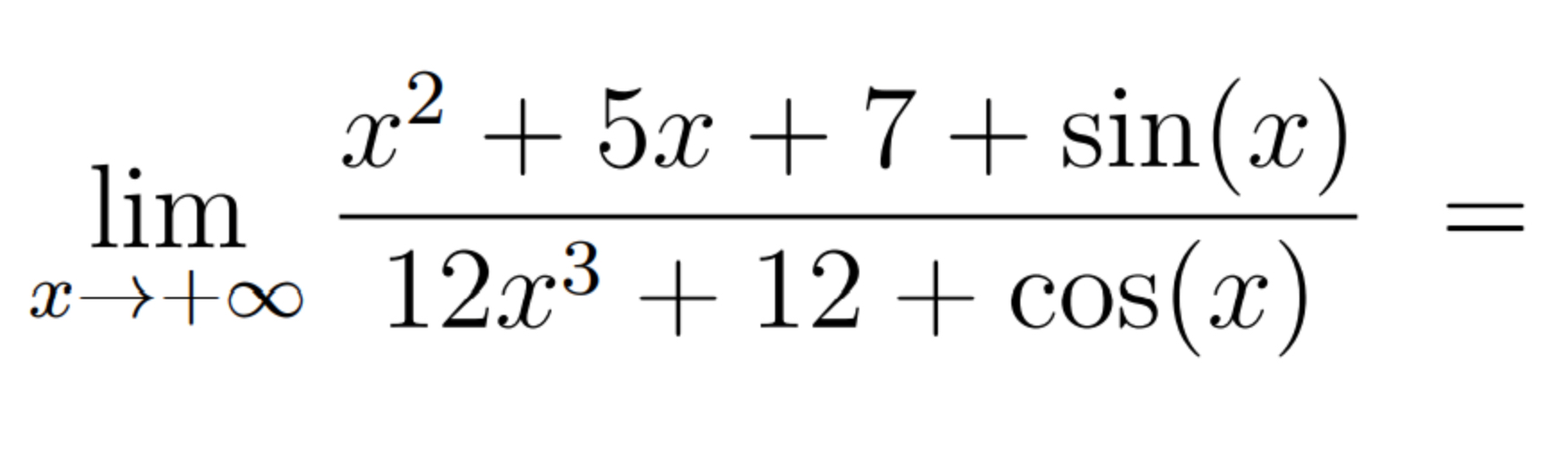 Solved limx→+∞x2+5x+7+sin(x)12x3+12+cos(x)= | Chegg.com
