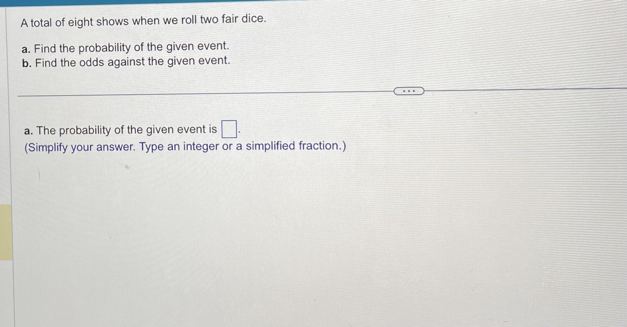 Solved A total of eight shows when we roll two fair dice. a. | Chegg.com