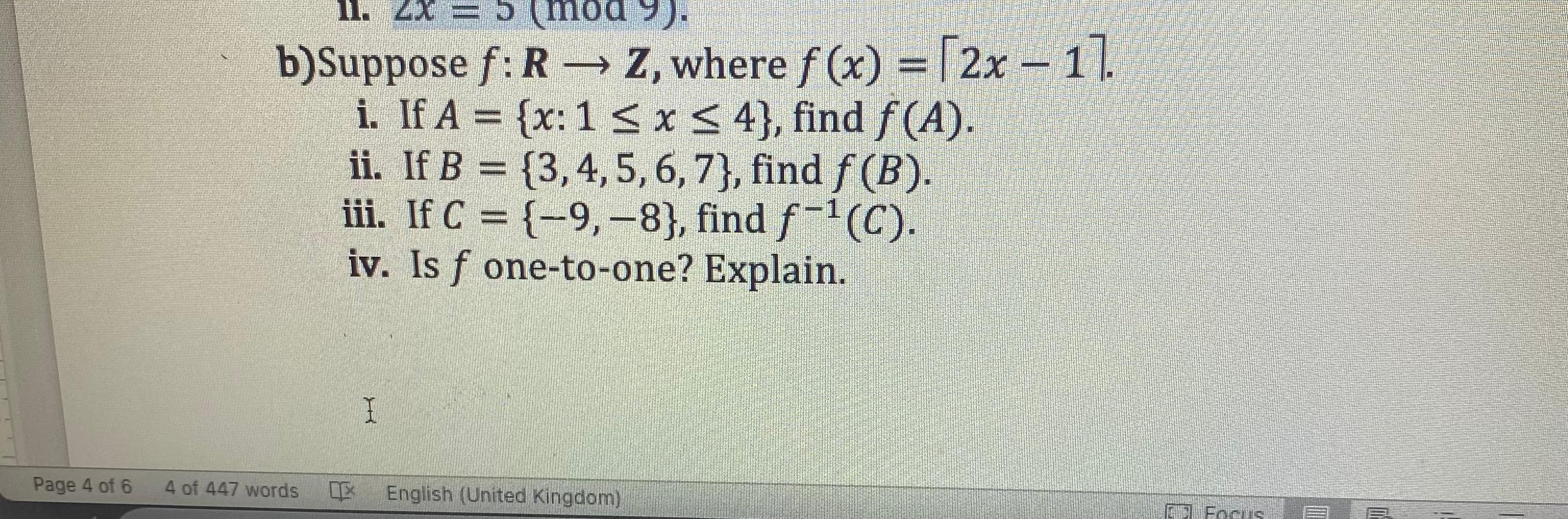 Solved o) Suppose f:R→Z, where f(x)=⌈2x−1⌉ i. If | Chegg.com