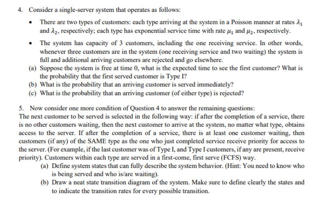 Solved . 4. Consider a single-server system that operates as | Chegg.com