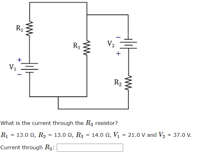 Solved What is the current through the R3 resistor?R1= 13.0 | Chegg.com
