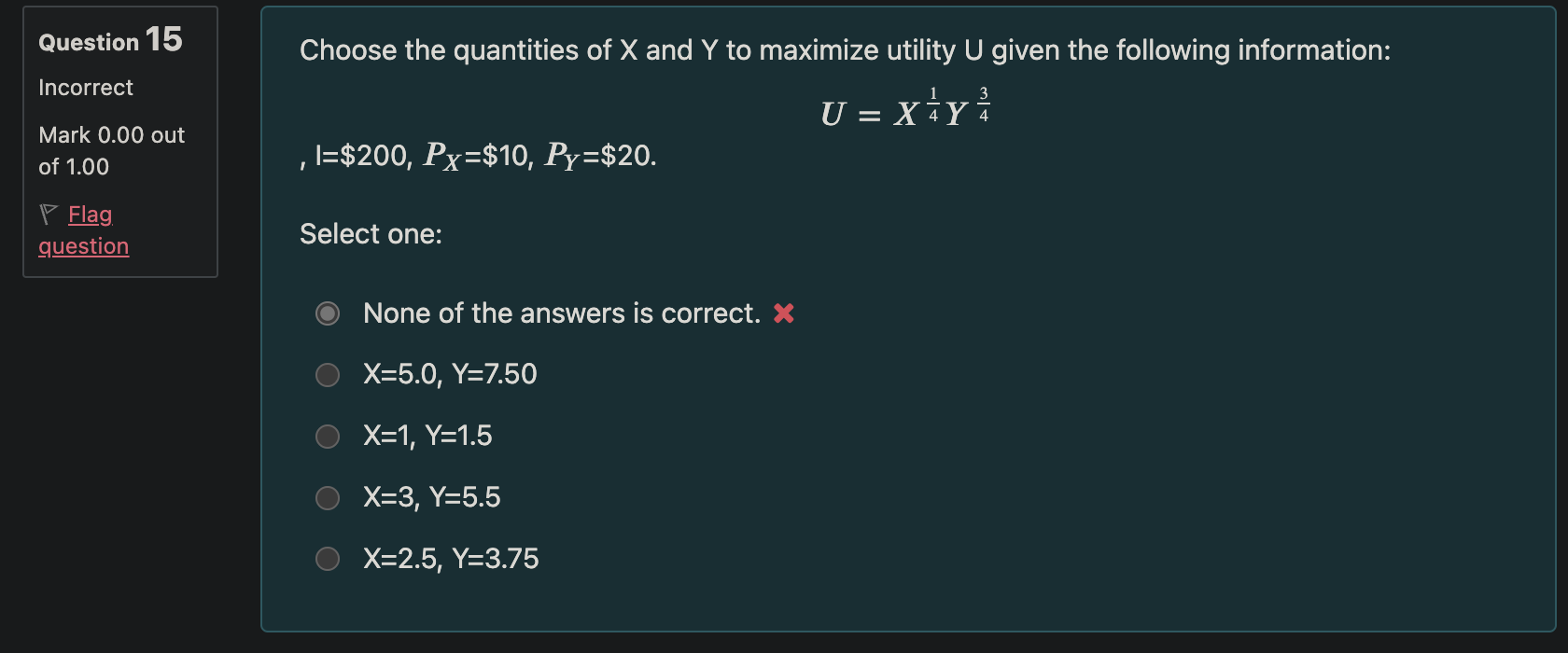 Solved Question 15 Incorrect Mark 0.00 out of 1.00 Flag. | Chegg.com