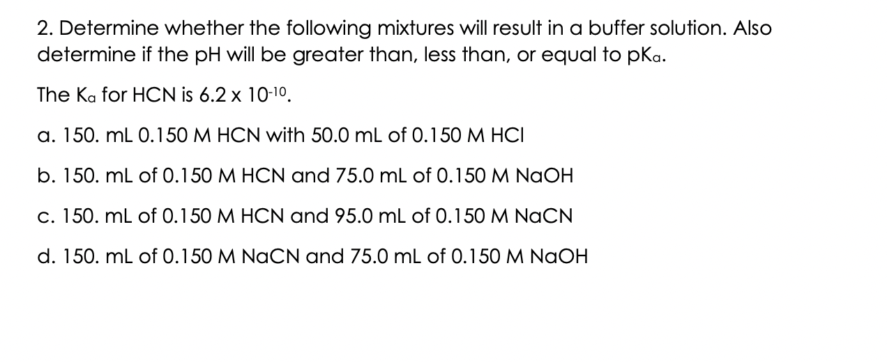 Solved 2. Determine whether the following mixtures will | Chegg.com