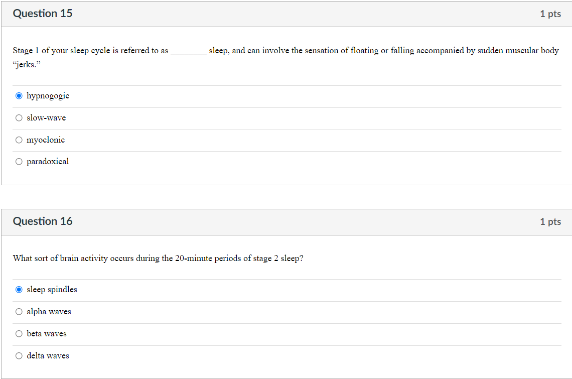 Solved Question 15 Stage 1 of your sleep cycle is referred | Chegg.com