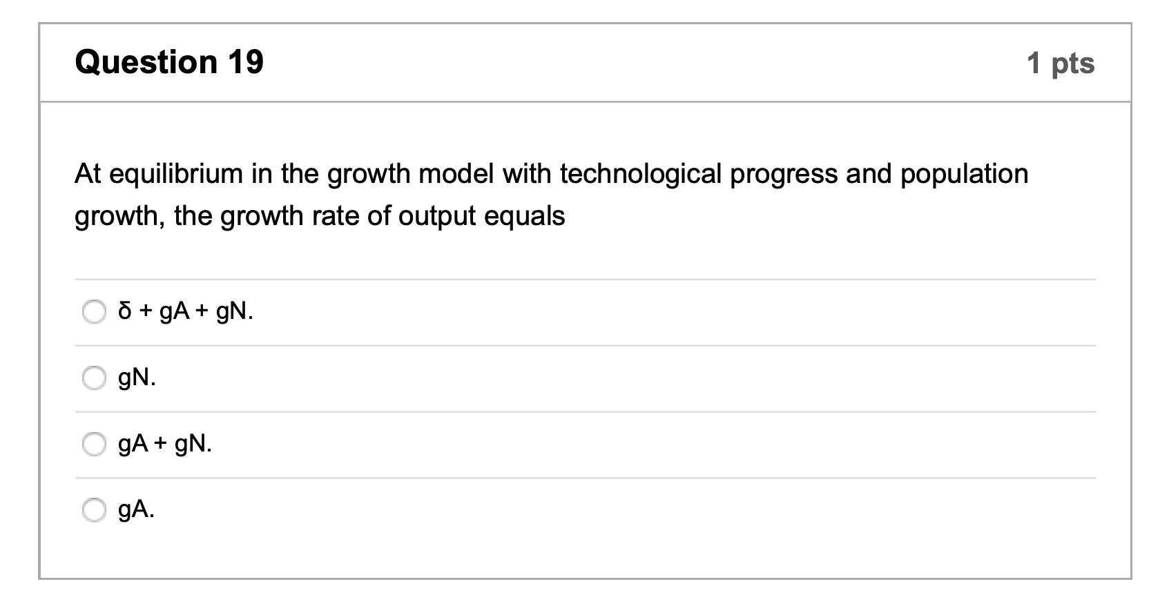 Solved Question 19 1 pts At equilibrium in the growth model | Chegg.com
