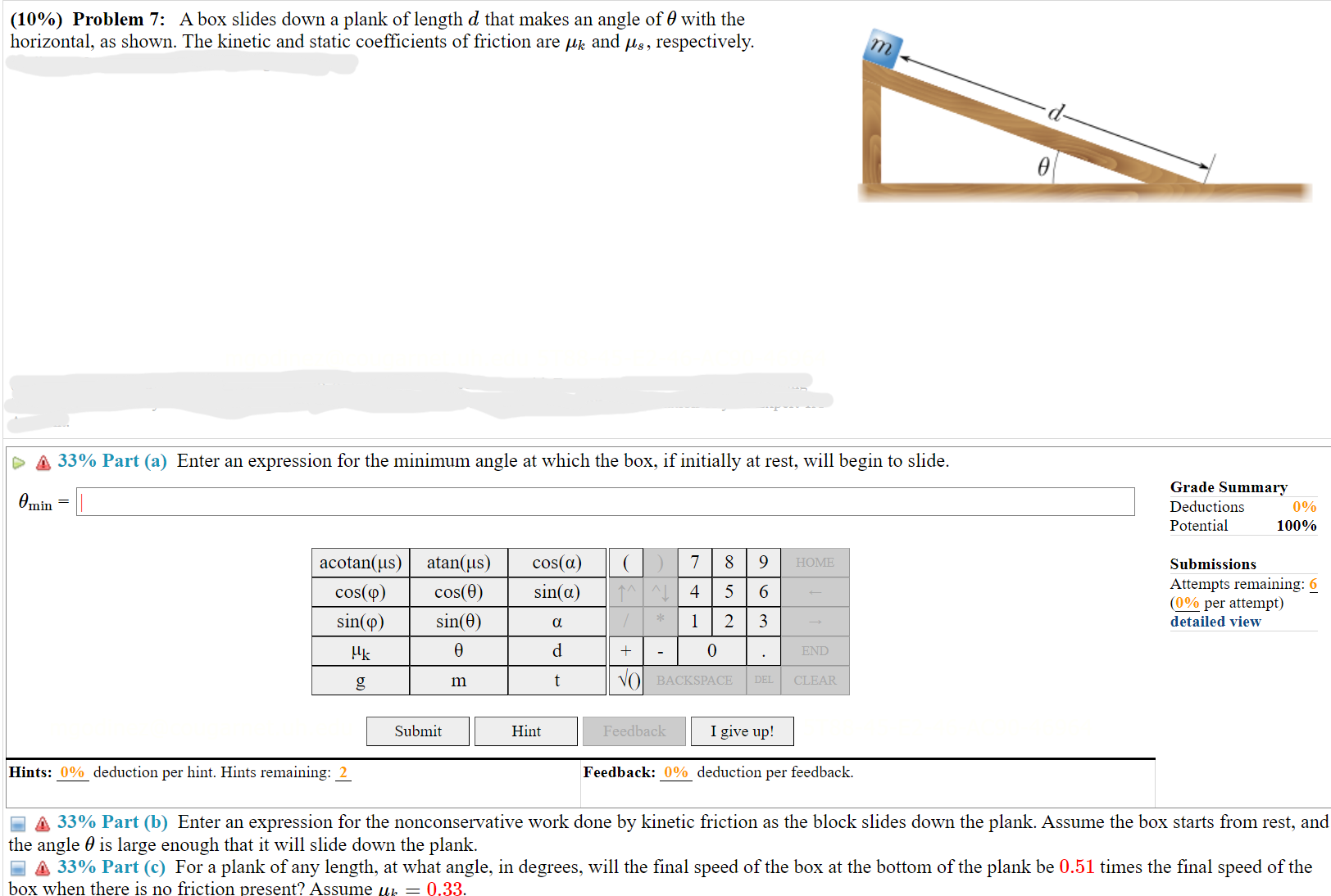 Solved (10\%) Problem 7: A box slides down a plank of length | Chegg.com