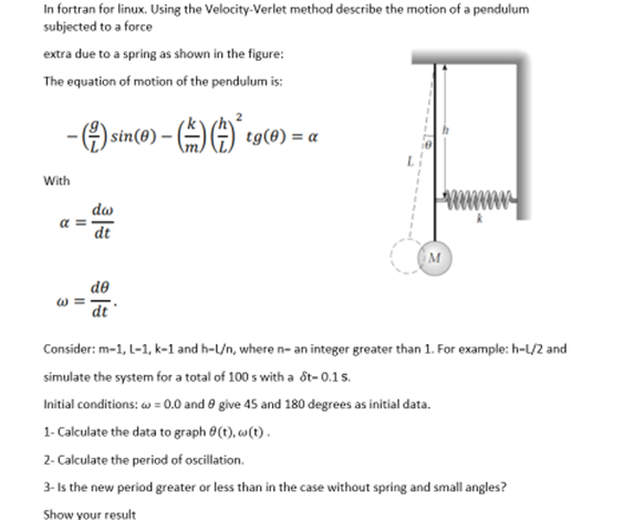 In fortran for linux. Using the Velocity-Verlet | Chegg.com