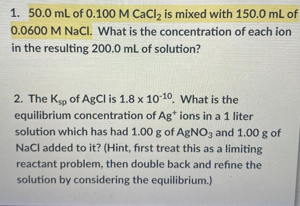 Solved 1. 50.0 mL of 0.100 M CaCl2 is mixed with 150.0 mL of | Chegg.com