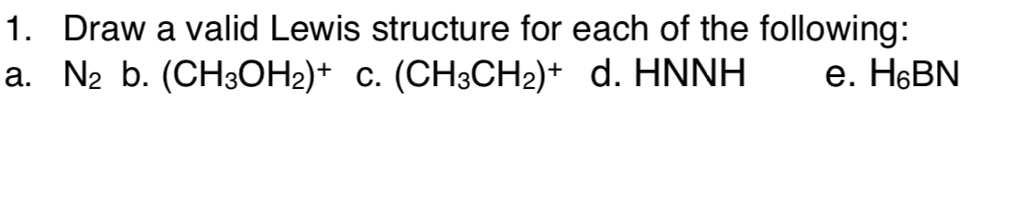 Solved 1. Draw a valid Lewis structure for each of the | Chegg.com