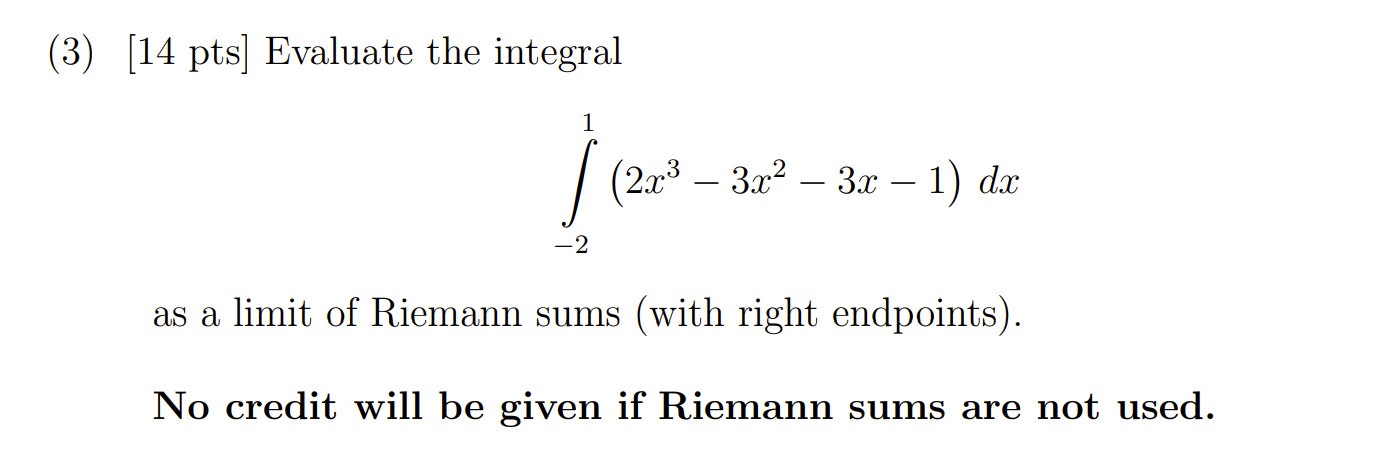 Solved (3) [14 pts] Evaluate the integral | Chegg.com
