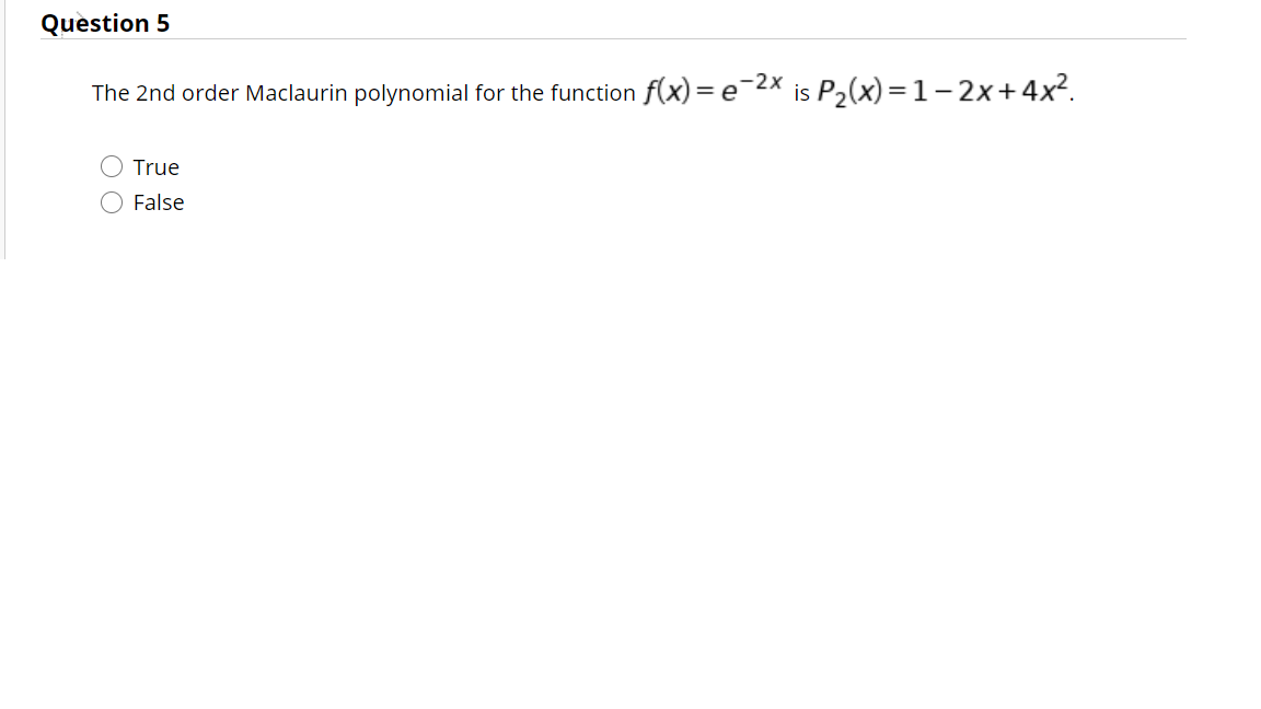 Solved Question 5 The 2nd order Maclaurin polynomial for the | Chegg.com