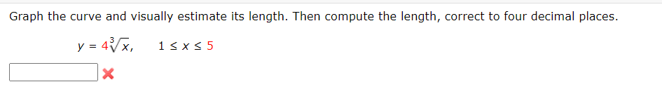 Solved Graph the curve and visually estimate its length. | Chegg.com