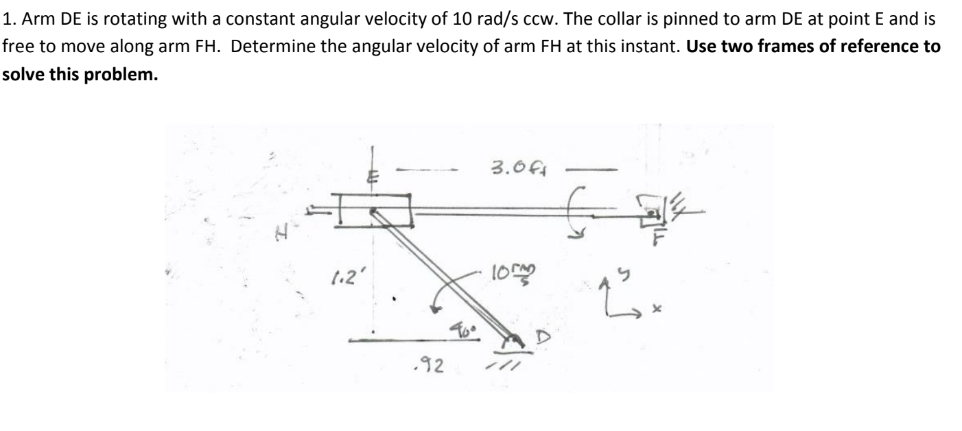 Solved 1. Arm DE is rotating with a constant angular | Chegg.com