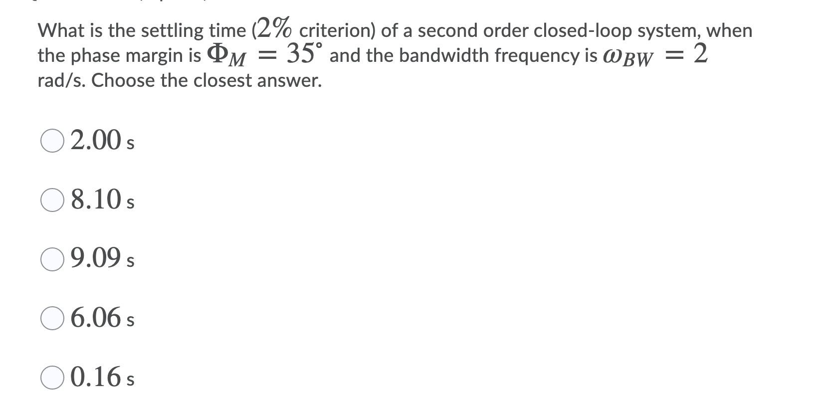 Solved What is the settling time (2% criterion) of a second | Chegg.com