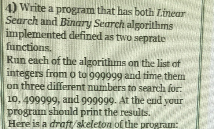 Solved 4) Write a program that has both Linear Search and | Chegg.com