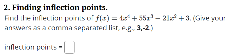 Solved 2. Finding inflection points. Find the inflection | Chegg.com