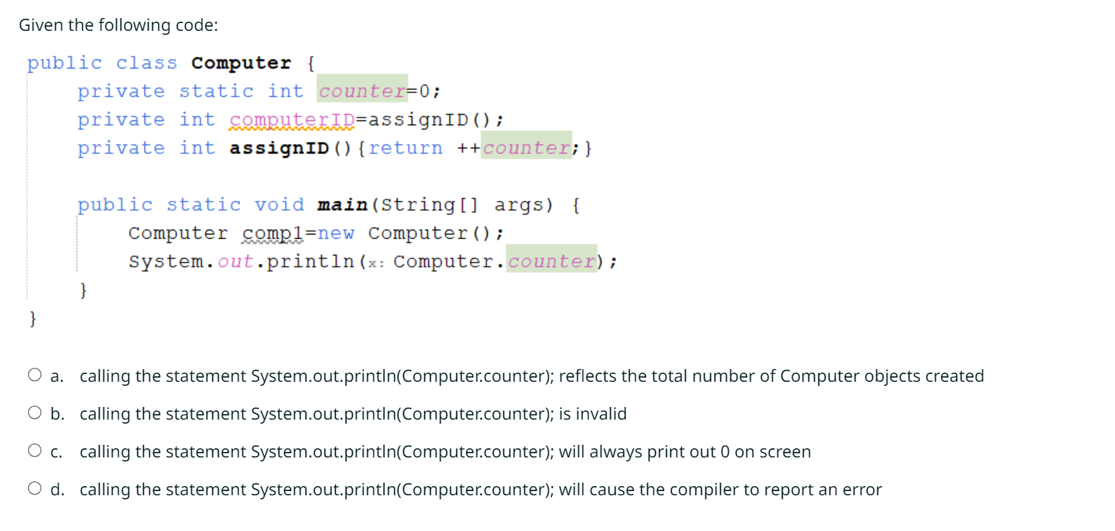 Solved Given the following code:public class Computer | Chegg.com