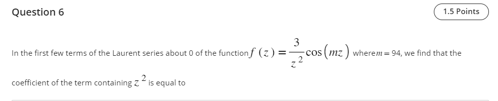 Solved Consider the function f(z)=z−mz6 where m=31. In the | Chegg.com